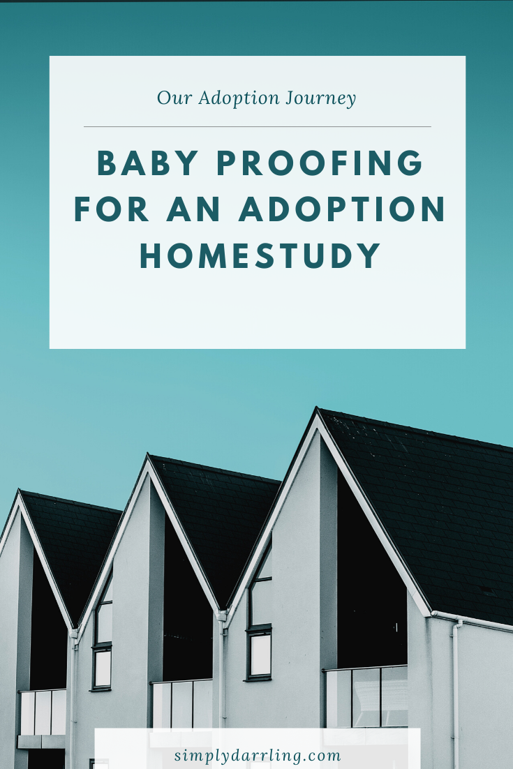 Baby Proofing For The Adoption Homestudy