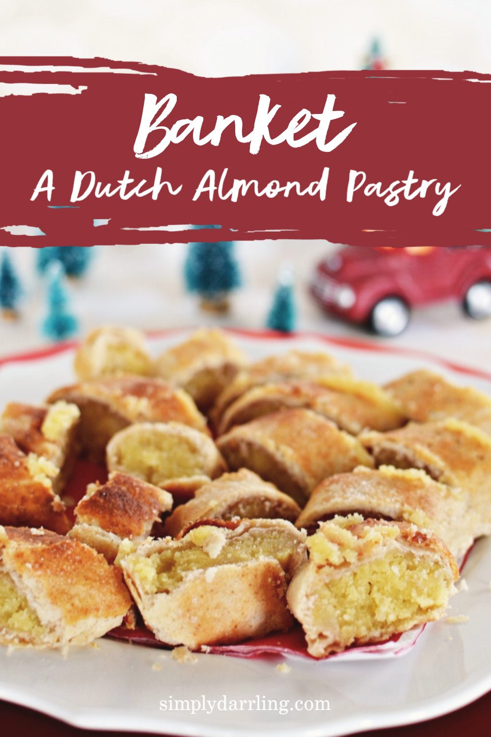 Banket – A Dutch Almond Pastry Recipe