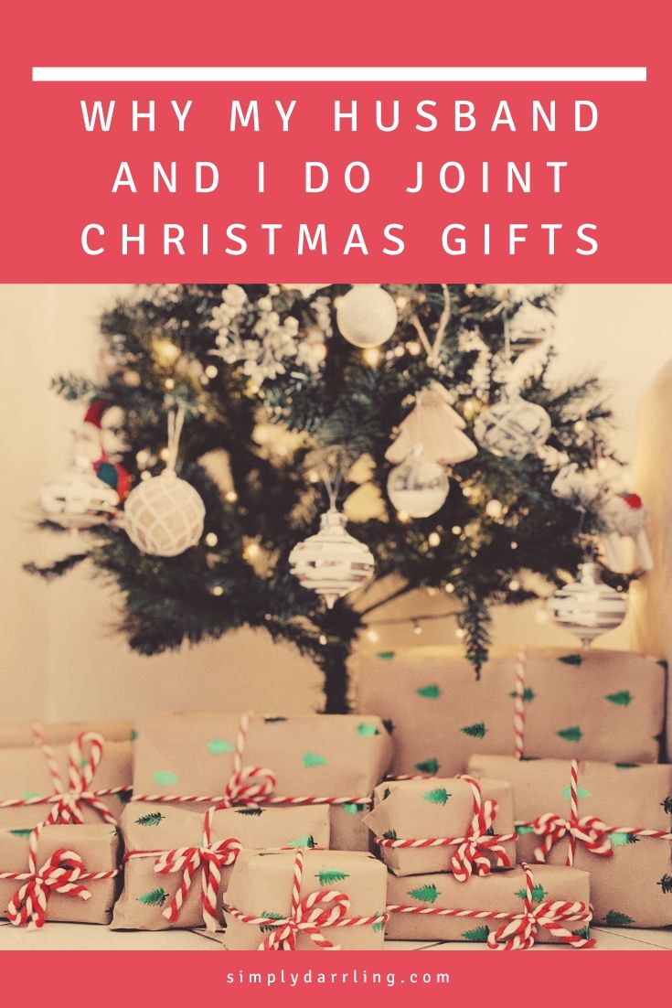 Why my Husband and I do Joint Christmas Gifts